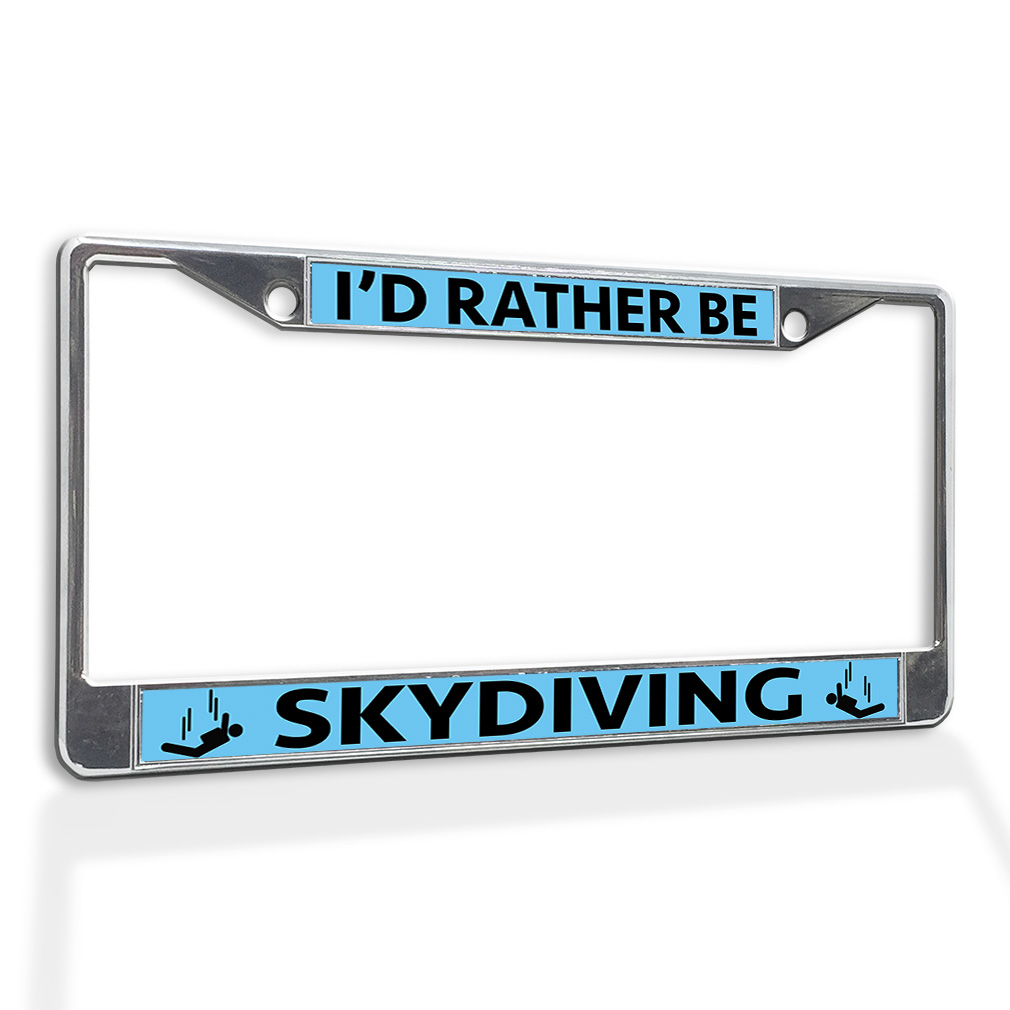 Metal License Plate Frame Vinyl Insert I'D Rather Be Skydiving A | eBay